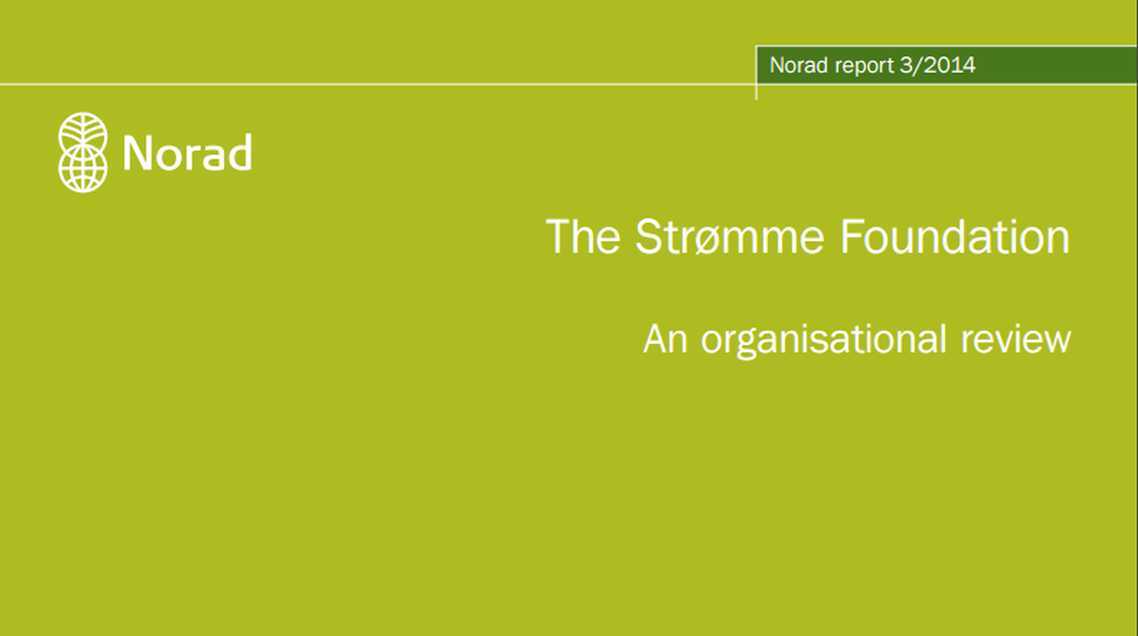 The Strømme Foundation. An organisational review