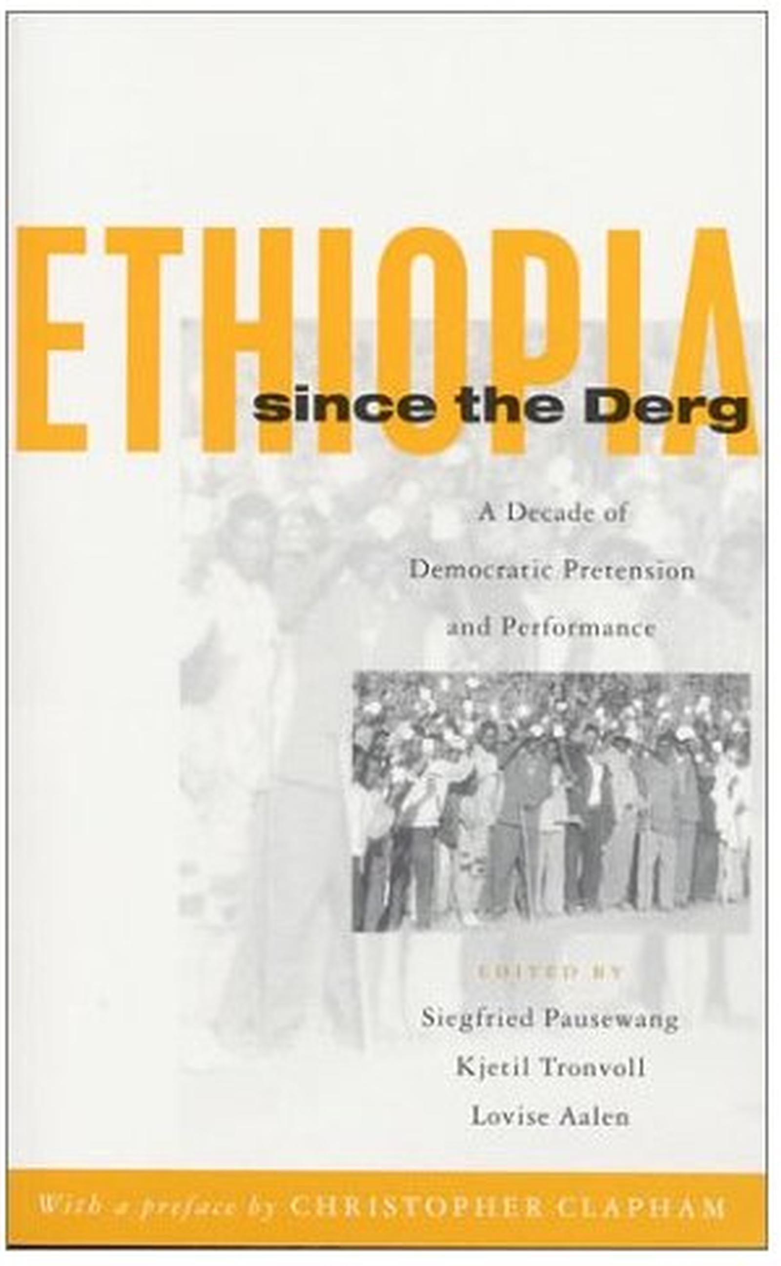 Ethiopia since the Derg: A decade of democratic pretension and performance