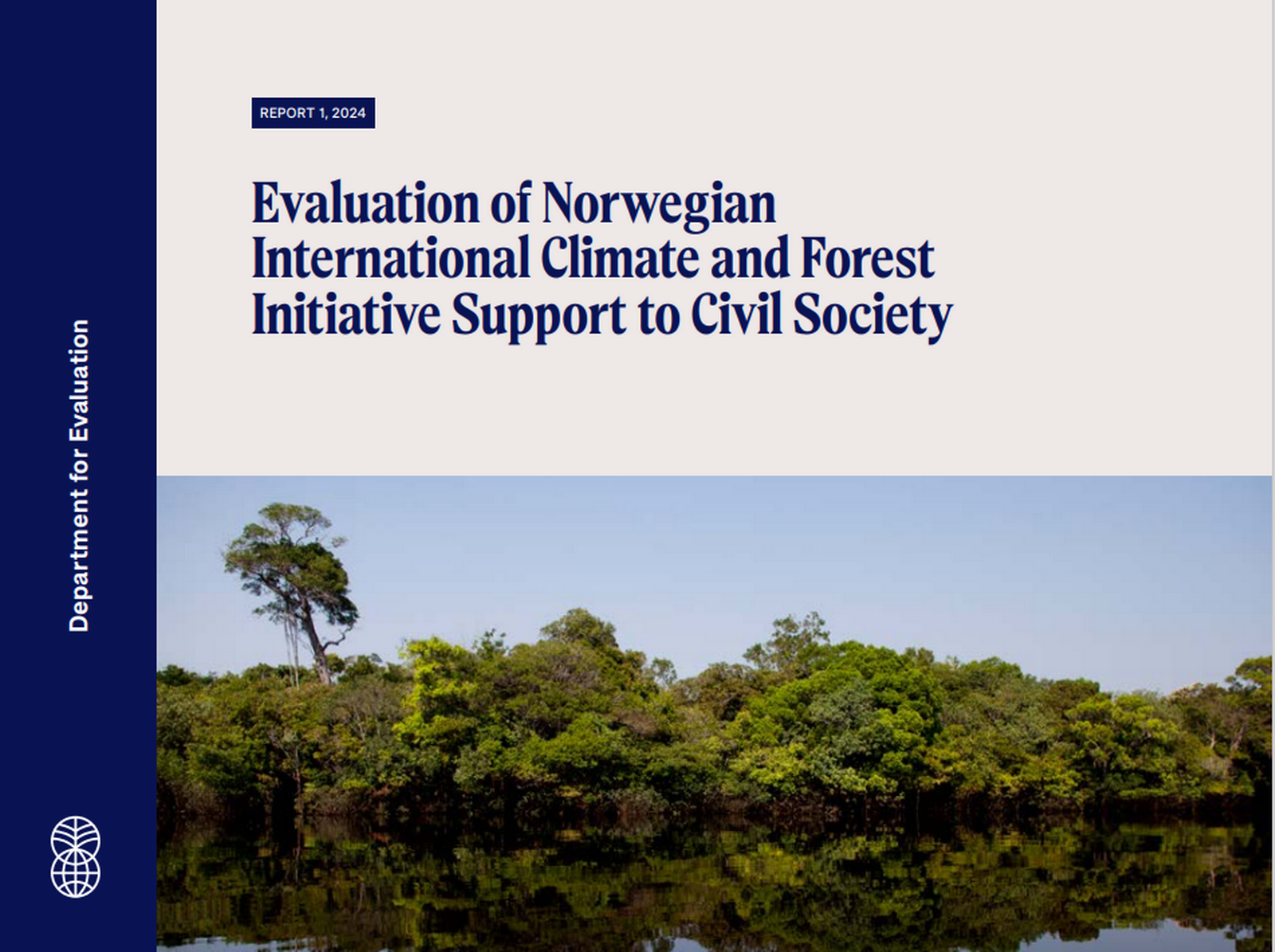 Evaluation of Norwegian International Climate and Forest Initiative ...