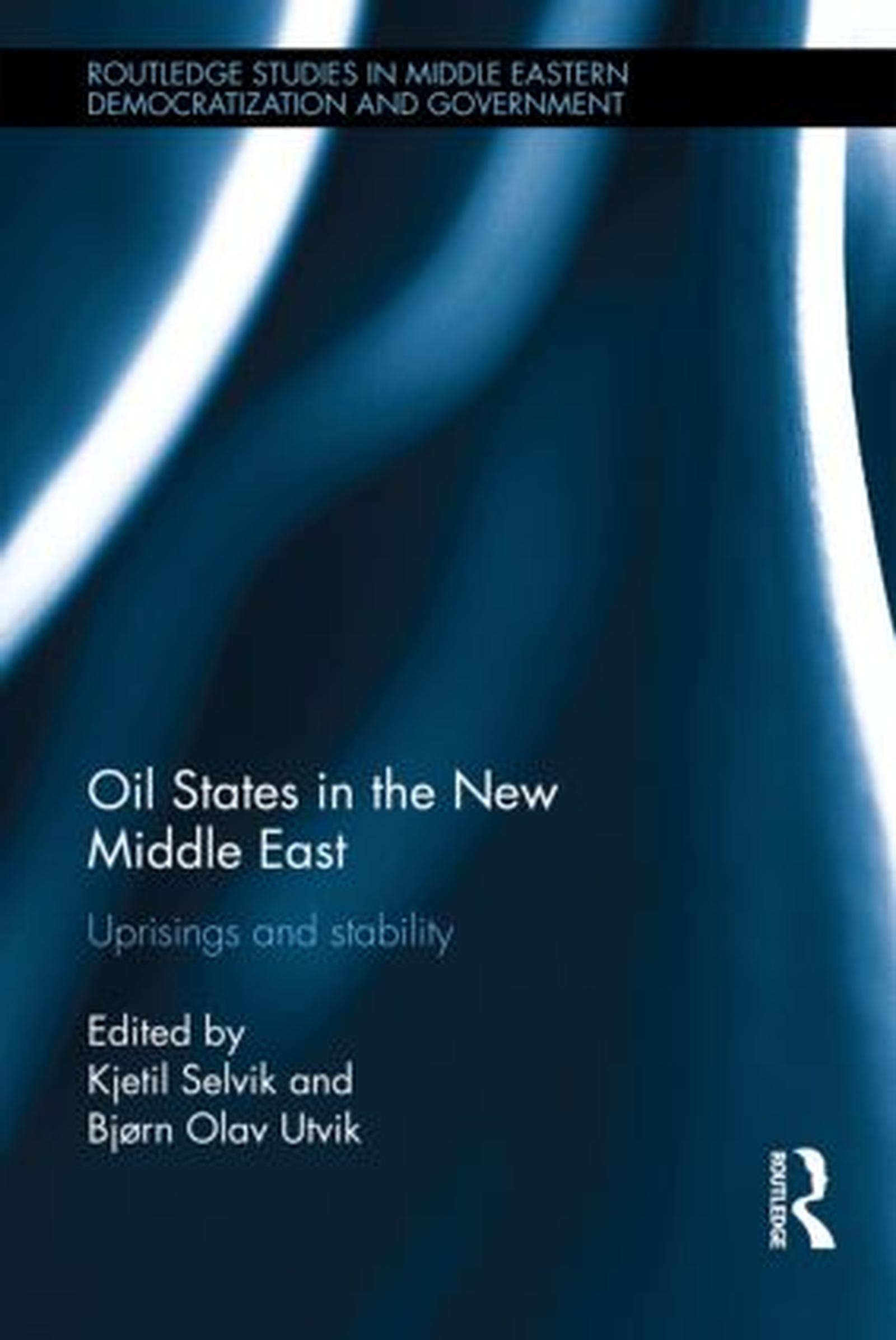 Oil States in the New Middle East. Uprisings and stability